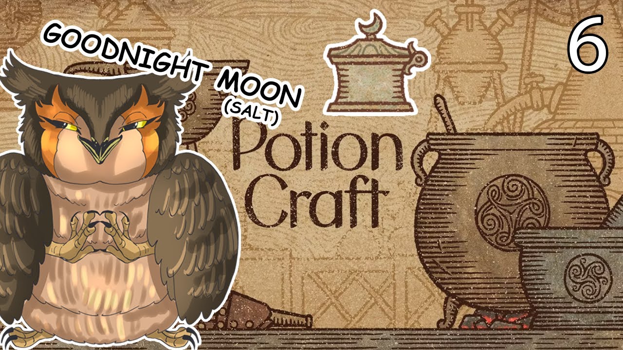 GOODNIGHT MOON(salt) || A Creature plays Potion Craft [Part 6] - YouTube