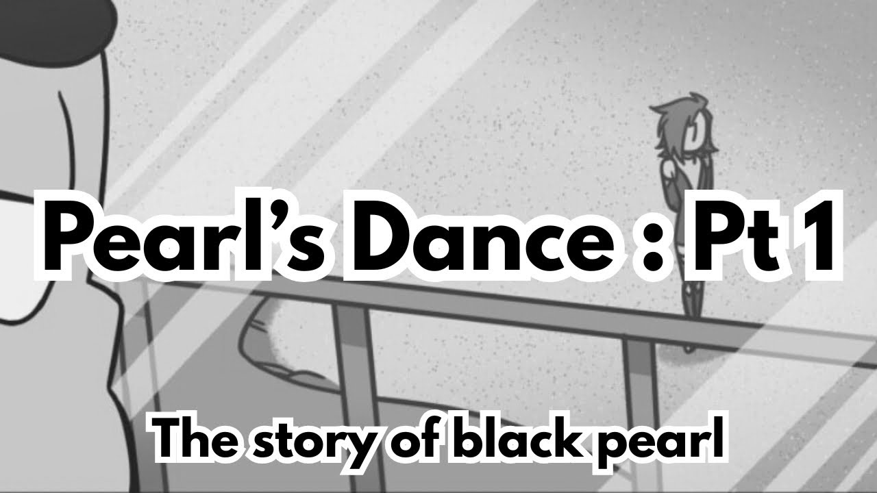 Season 2: Episode 10: (Pearl’s Dance: Pt 1) The story of black pearl ...