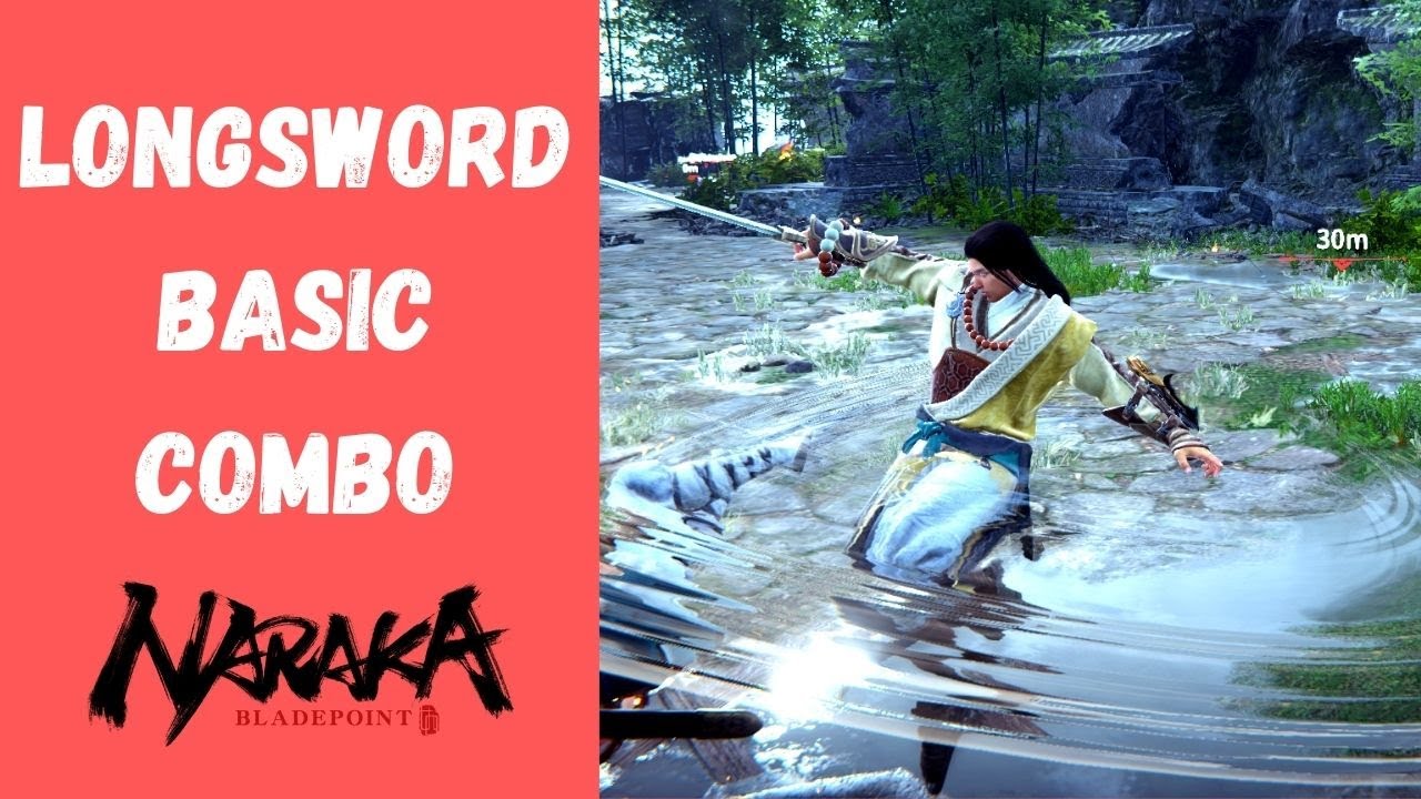 Naraka Bladepoint Combo Guide: Longsword Basic - YouTube