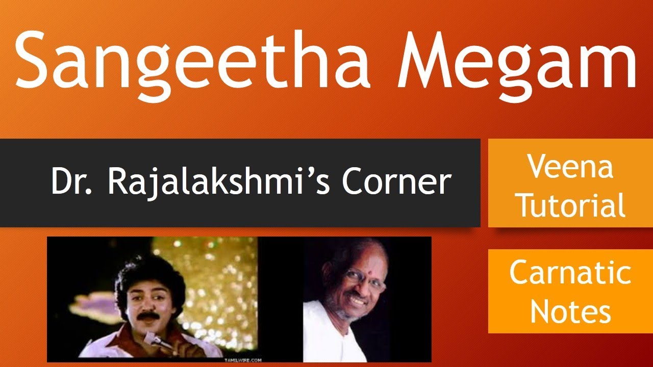 Sangeetha Megam | Udhaya Geetham | Veena Tutorial | Carnatic Notes ...