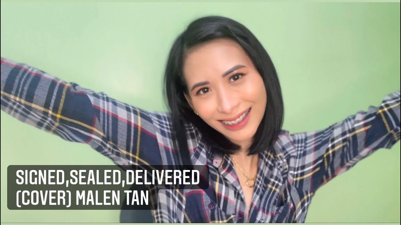 Signed, Sealed, Delivered - Stevie Wonder (Cover) Malen Tan - YouTube