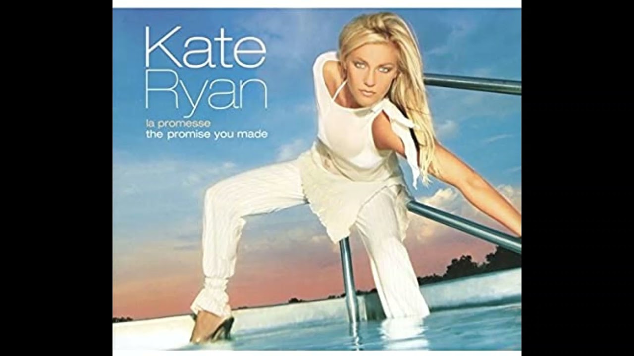 Kate Ryan - La Promesse You Made (Better Version) - YouTube