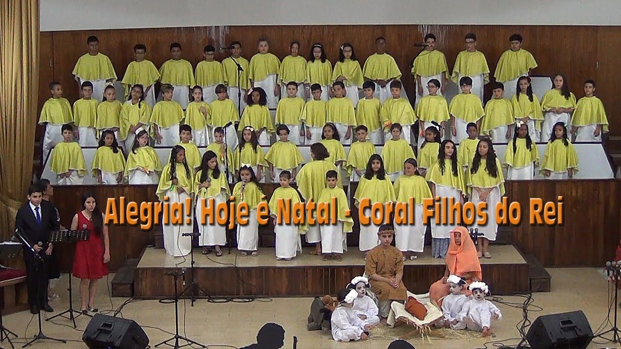 Alegria! Hoje é Natal - Coral Filhos do Rei da, PIBBVC - YouTube
