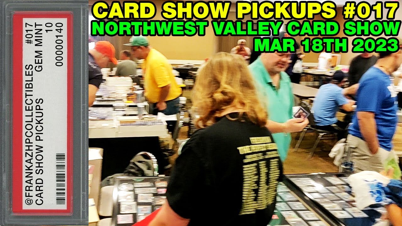 Phoenix Northwest Valley Coin and Card Show Walkthru & Pickups March ...