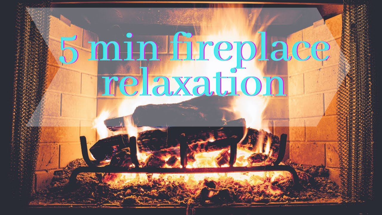 5 min fireplace relaxation with crackling fire sounds and soothing ...