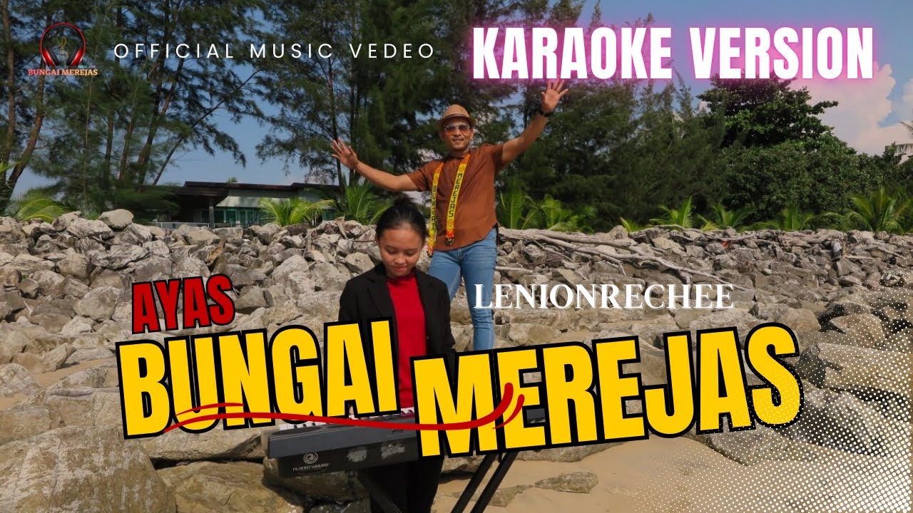 AYAS BUNGAI MEREJAS-LENIONRECHEE [KARAOKE VERSION] - YouTube