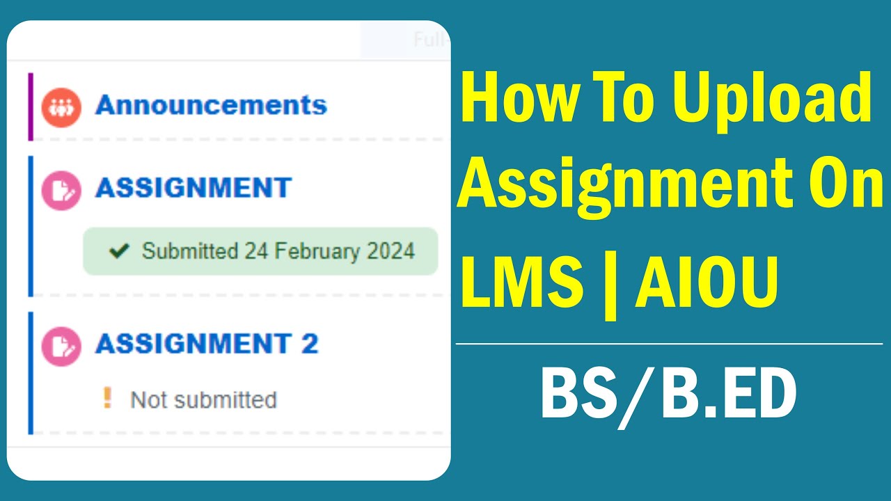 How to upload Assignments on LMS?|BS,BBA,B.Ed|AIOU - YouTube