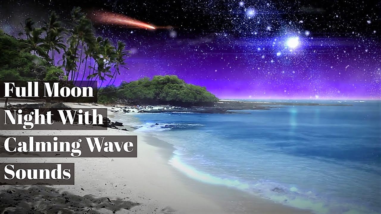 Full Moon Night With Calming Wave | Relaxing Ocean Waves Sounds | Ocean ...