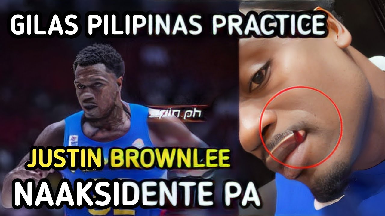 JUSTIN BROWNLEE, NAAKSIDENTE SA GILAS PRACTICE, VENUE NG WORLD CUP ...