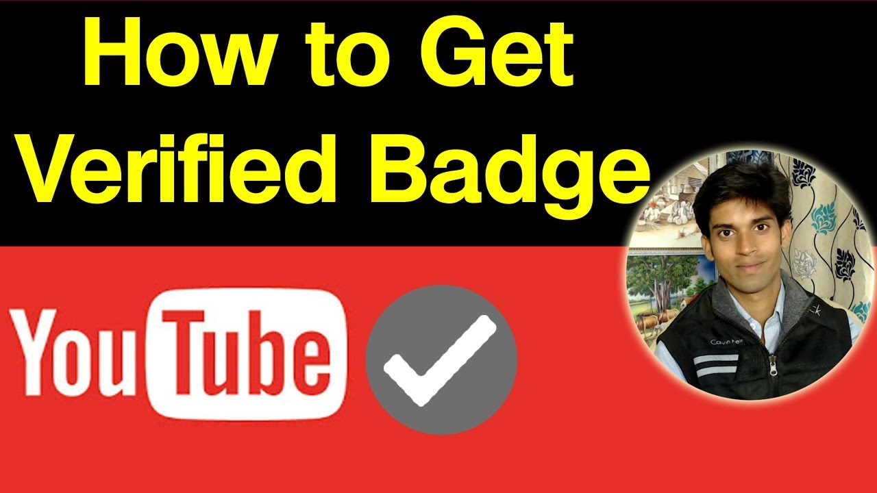 How to get VERIFIED on YouTube? Tips to get quick action for badge tick ...