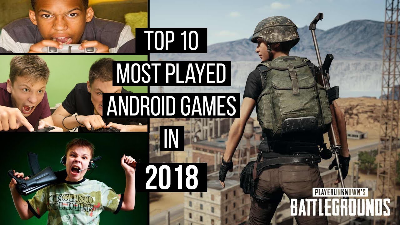সেরা ১০ টি Android গেমস !! Top 10 most played android games in 2018 ...