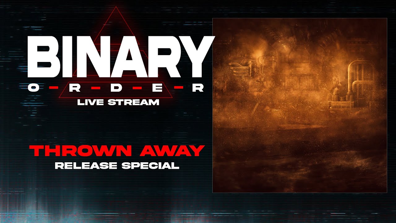 Binary Order Stream 4 I Thrown Away Release Special 2025/09/07 - YouTube