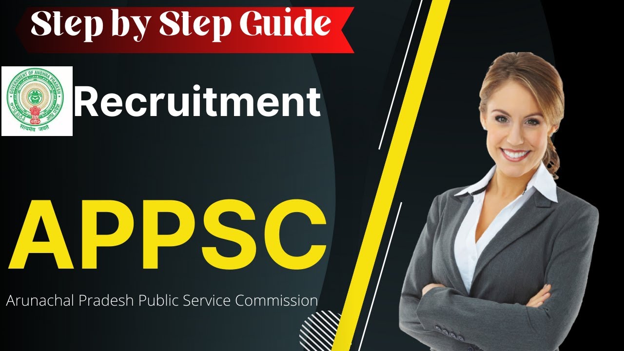 APPSC Recruitment 2022: Notification, Application Form, Vacancy, Dates ...