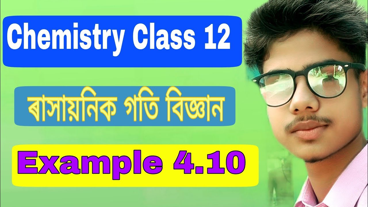 Chemistry Class 12 | Example 4.10 | Chapter 4 Example 4.10 | Chemical Kinetics | Solved Example ...