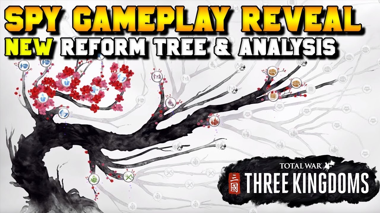 THREE KINGDOMS GAMEPLAY REVEAL: Spy Network, Research/Reform Tree ...