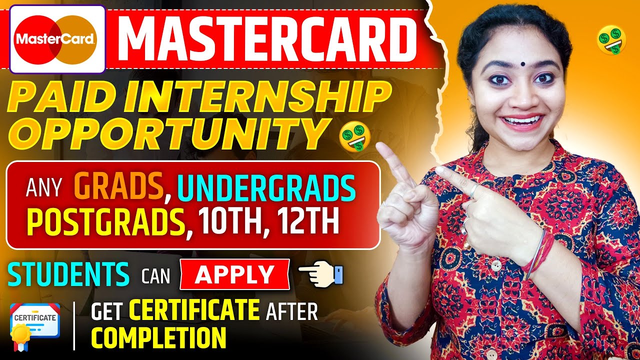 MasterCard Paid Internship Opportunity 2025| Internship For All Students| Summer Internship ...