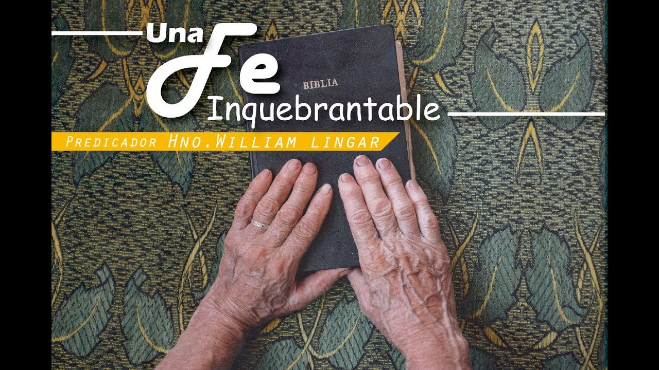 Una fe inquebrantable. (9 Diciembre) - YouTube