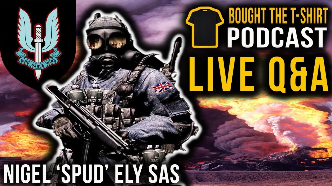 Special Forces Q&A | Nigel Ely SAS | Bought The T-Shirt Podcast - YouTube