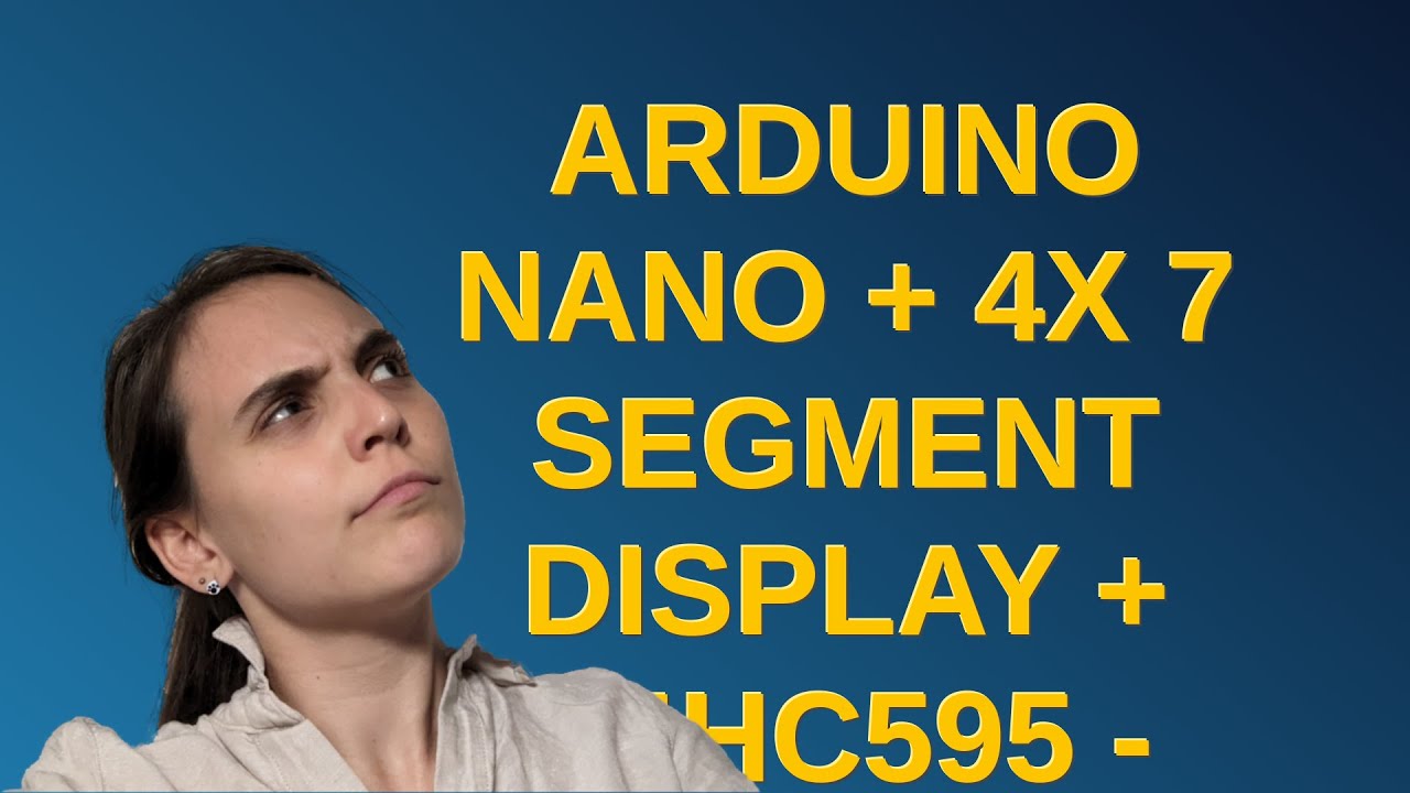 Arduino Arduino Nano 4x 7 Segment Display 74hc595 Only Dot Points Are Turn On Youtube 6574