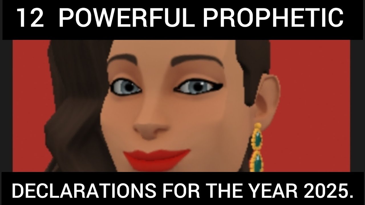 HOW THIS 12 POWERFUL PROPHETIC DECLARATIONS CAN HELP YOU IN THE YEAR ...