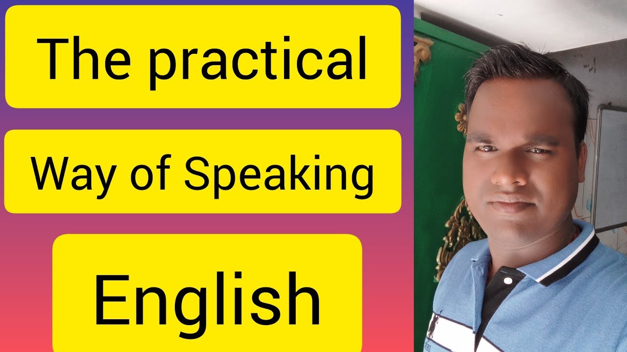 The Practical Way Of Speaking English How To Speak English Fluently the-practical-way-of-speaking-english-how-to-speak-english-fluently