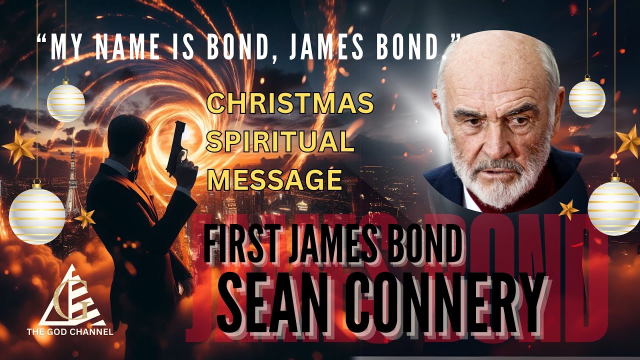 【Christmas present】Spiritual message from Sean Connery, First James ...