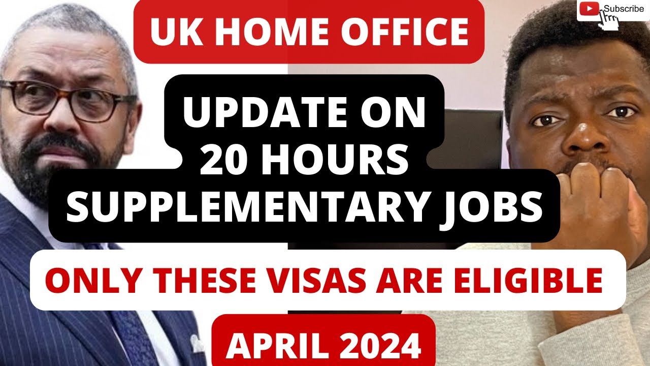 UK HOME OFFICE UPDATE ON 20 HOURS SUPPLEMENTARY JOBS FROM APRIL 2024 ...