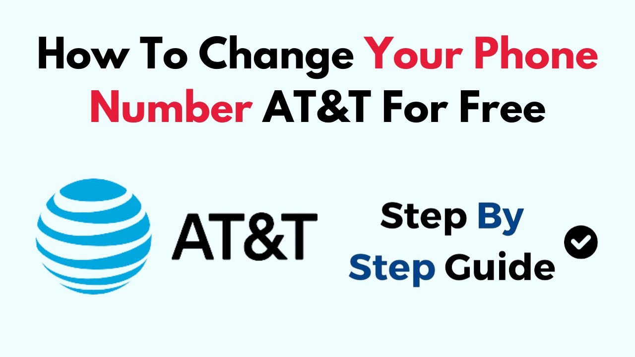 How To Change Your Phone Number AT&T For Free - YouTube