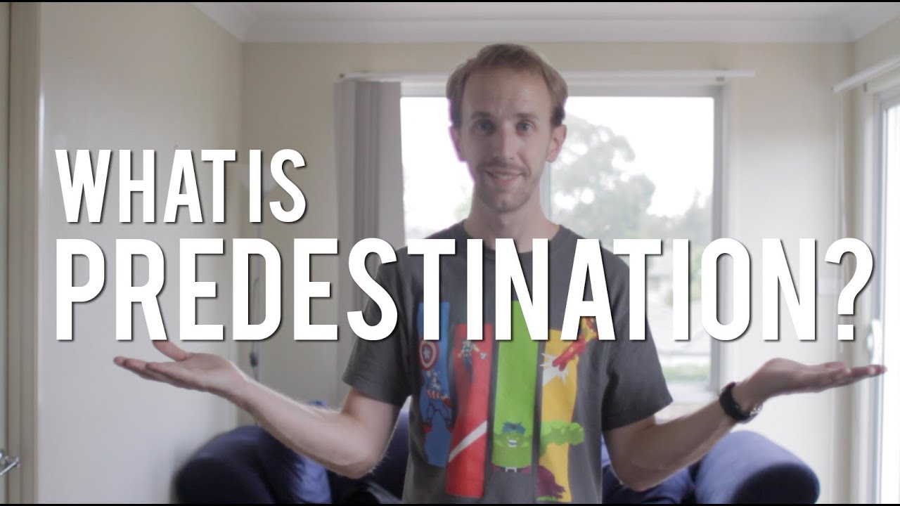 What is Predestination? - YouTube