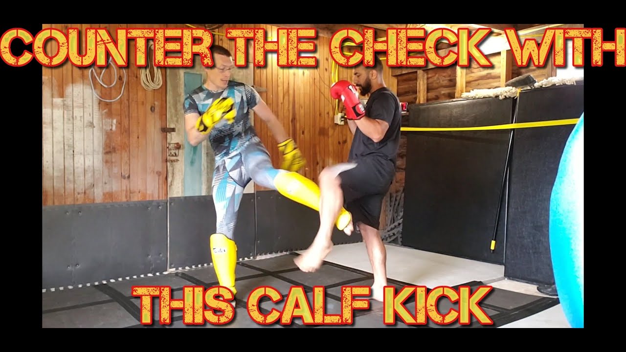 Counter The Check With This Calf Kick! - YouTube