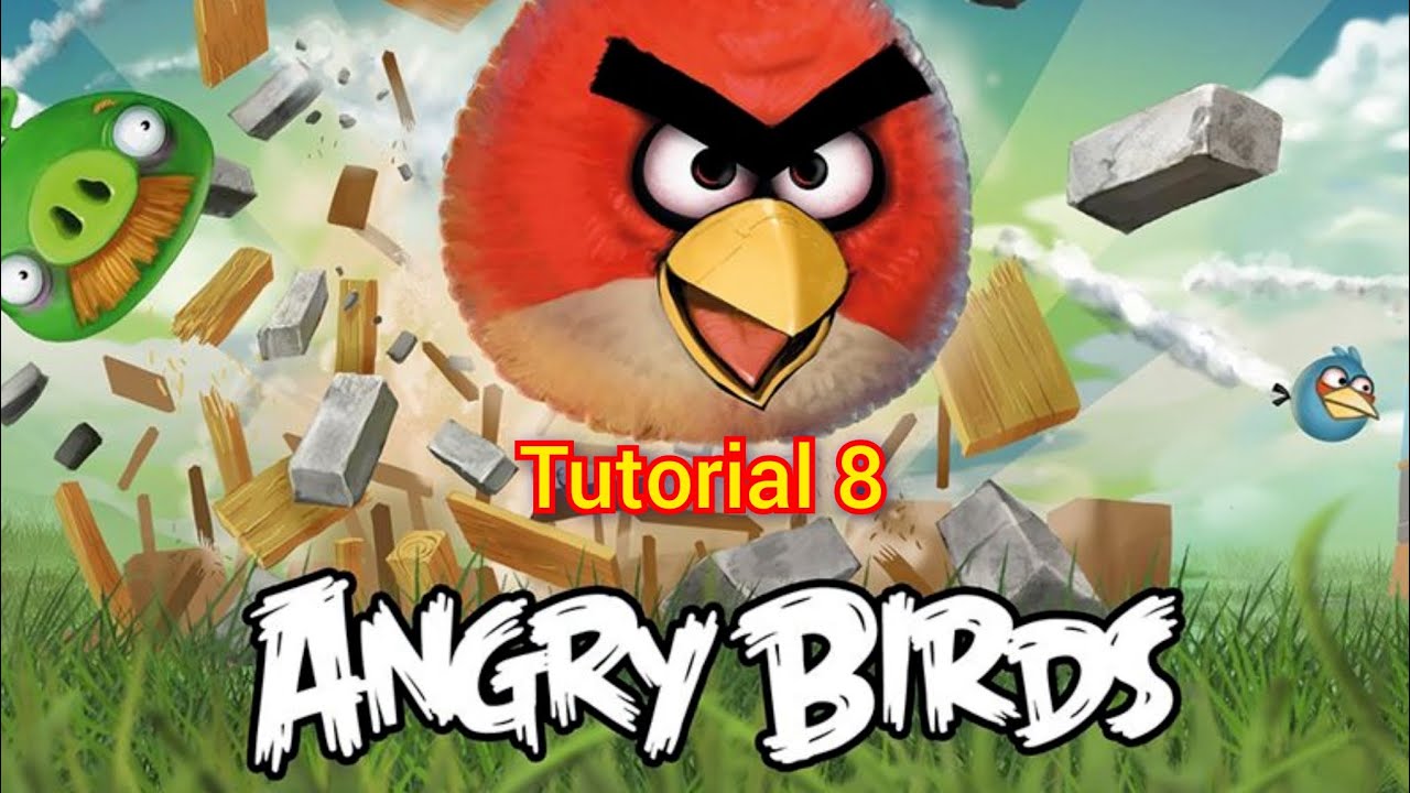 Angry Birds: Tutorial 8 - YouTube