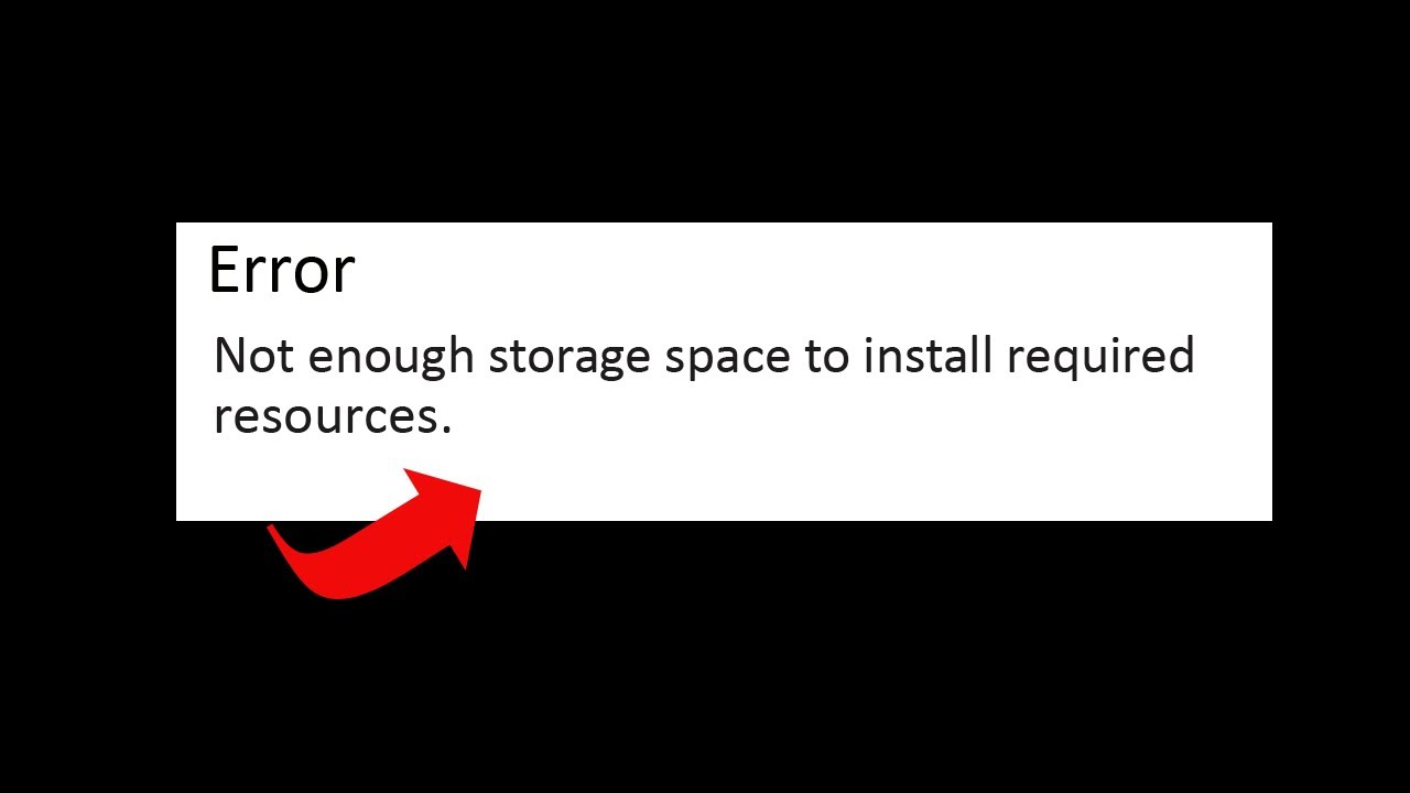 How To Fix Not Enough storage space to install required resources ...