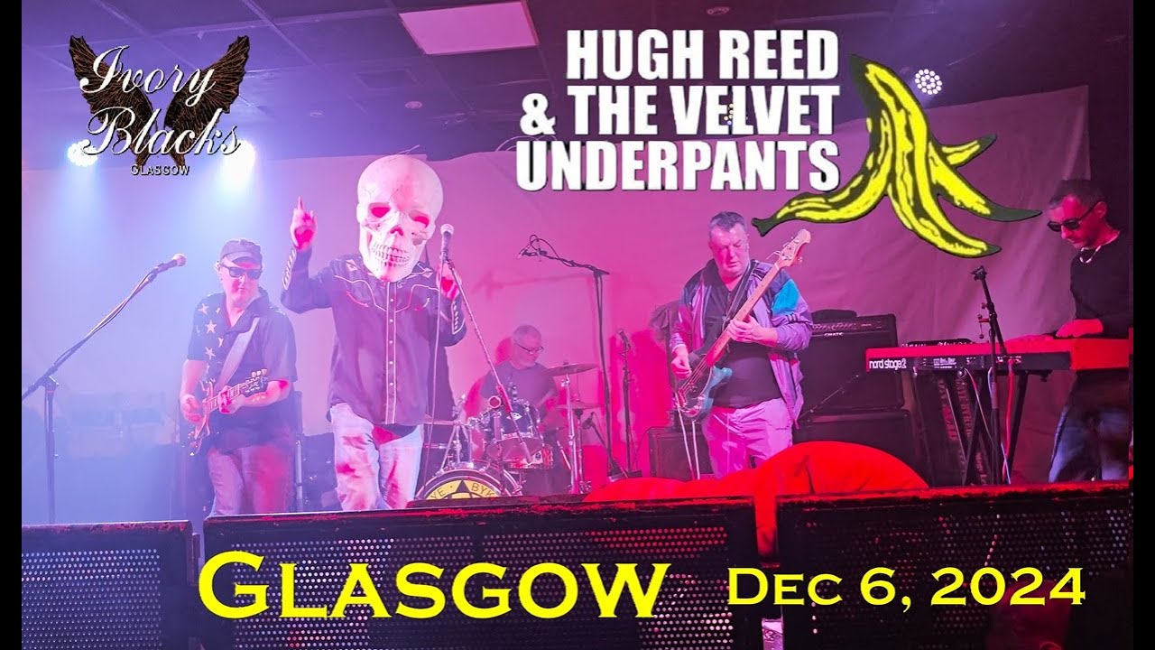 Utter Madness this Glasgow Cult Band ** Hugh Reed & the Velvet ...