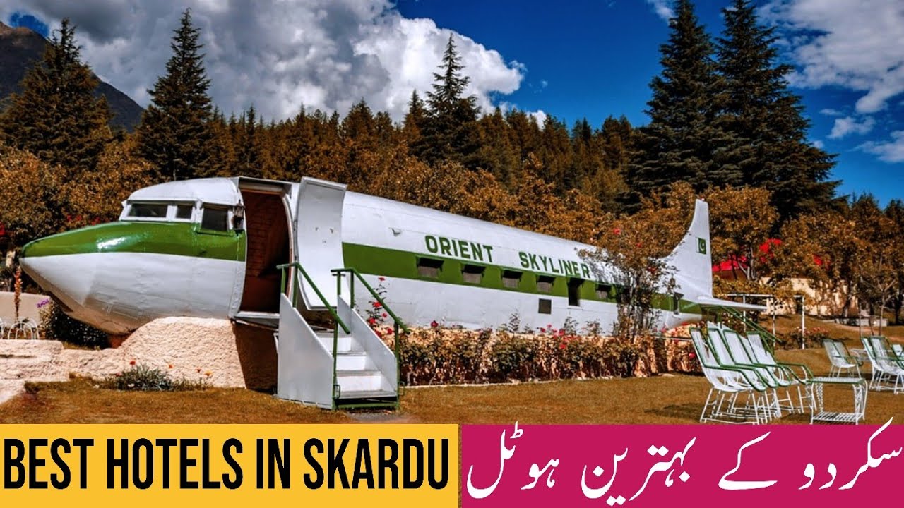 BEST HOTELS IN SKARDU | SKARDU BUDGET HOTELS | SKARDU BEST HOTELS ...