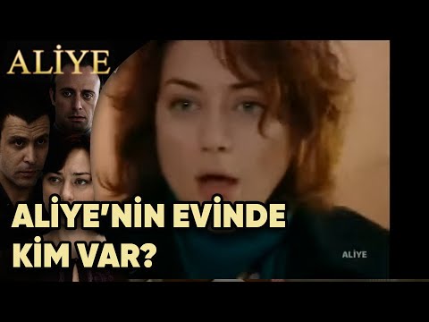 Aliye'nin Evinde Kim Var? - Aliye 58.Bölüm