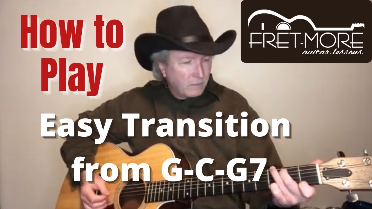 How to Play an Easy Transition from G Chord to G7 Chord and C Chord ...