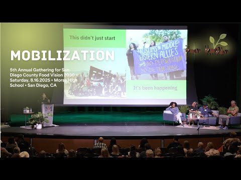 (FULL PROGRAM) Mobilization | 5th Annual Gathering for San Diego County Food Vision 2030