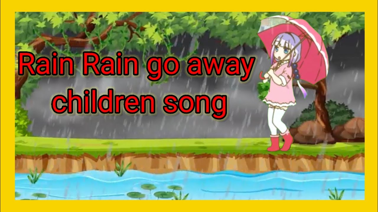 Rain Rain go away nursery rhyme/kids song/nursery rhymes for children ...