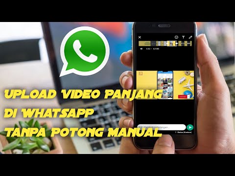 Cara Upload Video Panjang Di Status Whatsapp Tanpa Memotong Manual