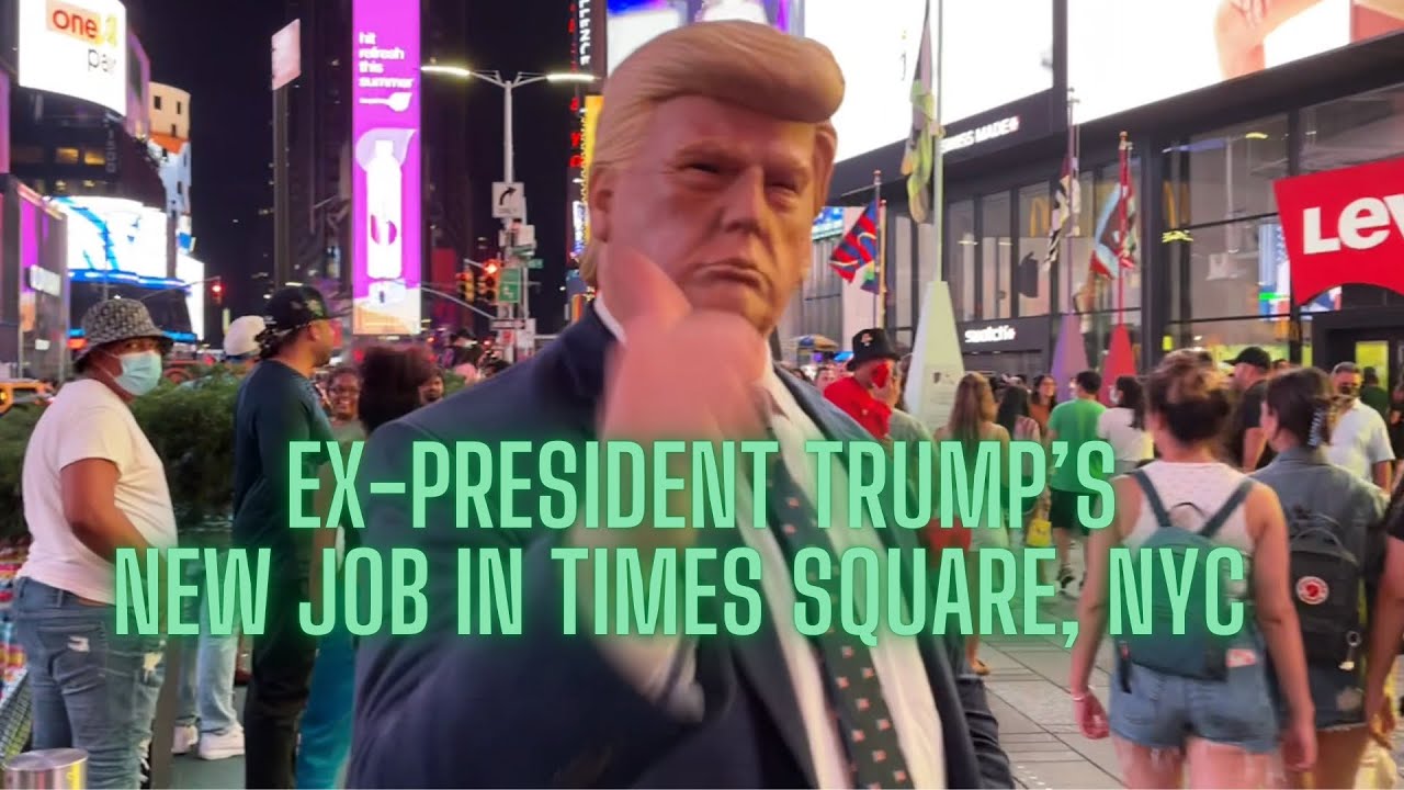 People Watching in Times Square: TRUMP Directing Traffic in Times ...