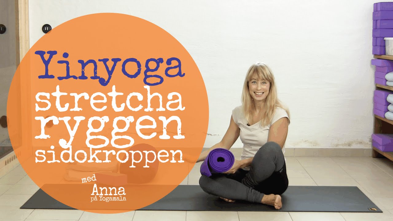 Yogapass för att stretcha ryggen och sidokroppen med yinyoga - YouTube