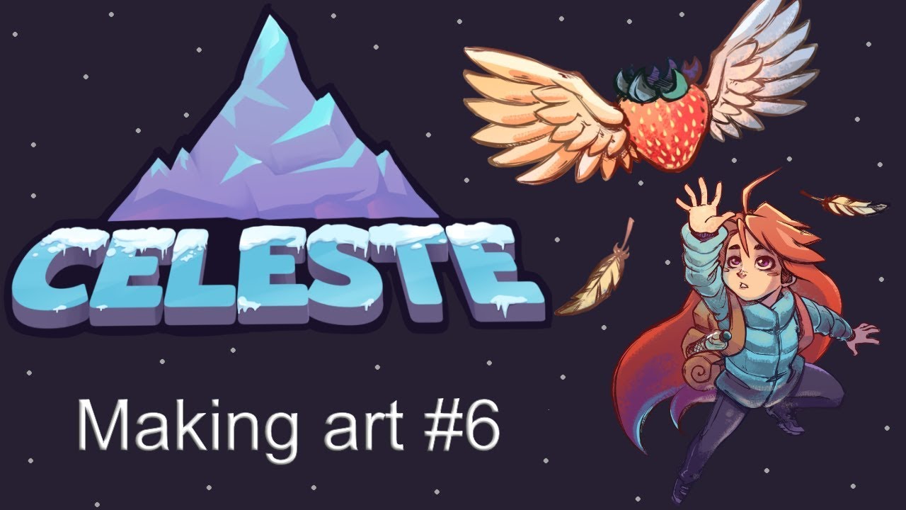 Making art for Celeste #6 - YouTube