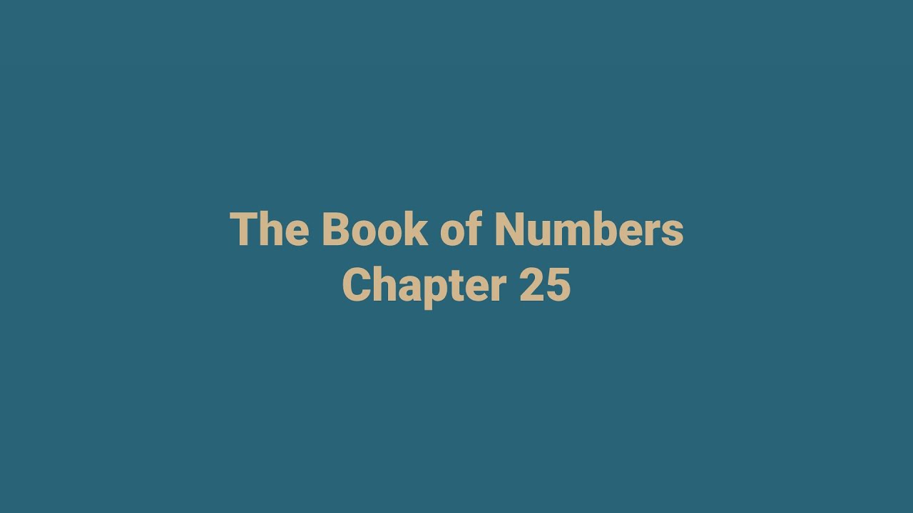 Numbers Chapter 25 | King James Version (KJV) | Audio & Text - YouTube