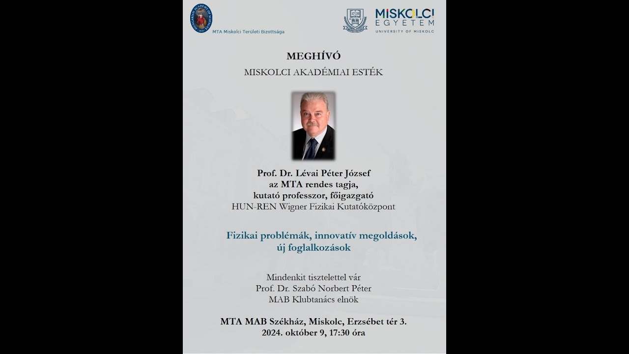 Miskolci Akadémiai Esték: Prof. Dr. Lévai Péter József - YouTube