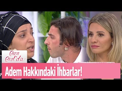 Adem hakkında ihbarlar! - Esra Erol'da 15 Ekim 2019