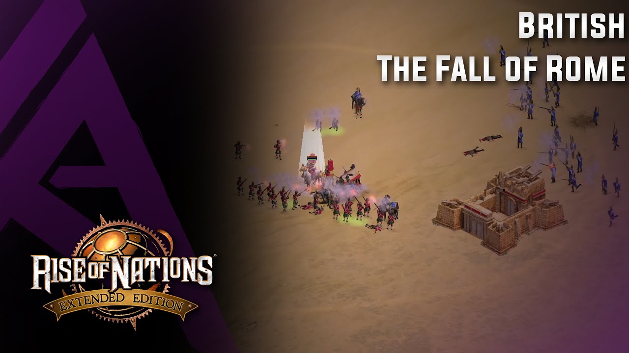 Rise of Nations : Extended Edition - British - The Fall of Rome - YouTube