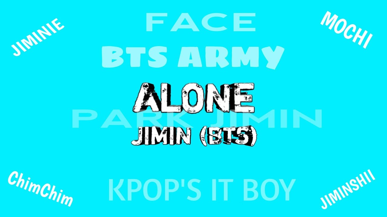 Alone - Jimin (BTS) | English/Romanized Lyrics | Jimin Solo Album # ...