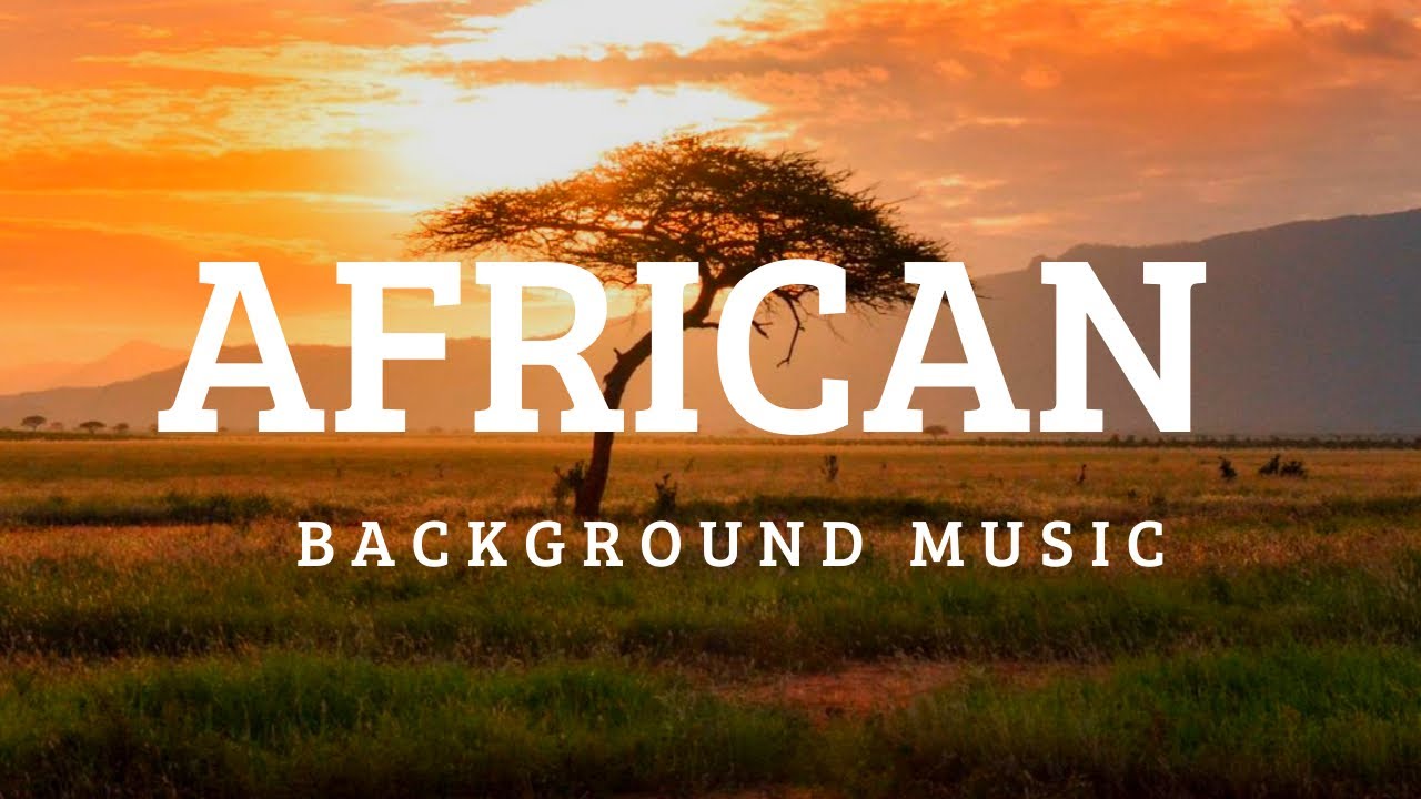 African Background Music Tribal Traditional Free - YouTube