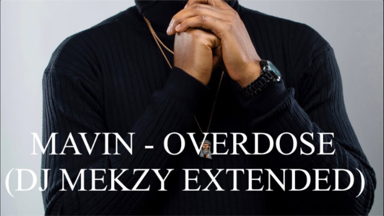 Mavin - Overdose (Dj Mekzy Extended) /Ladipoe /Rema / Ayra starr ...