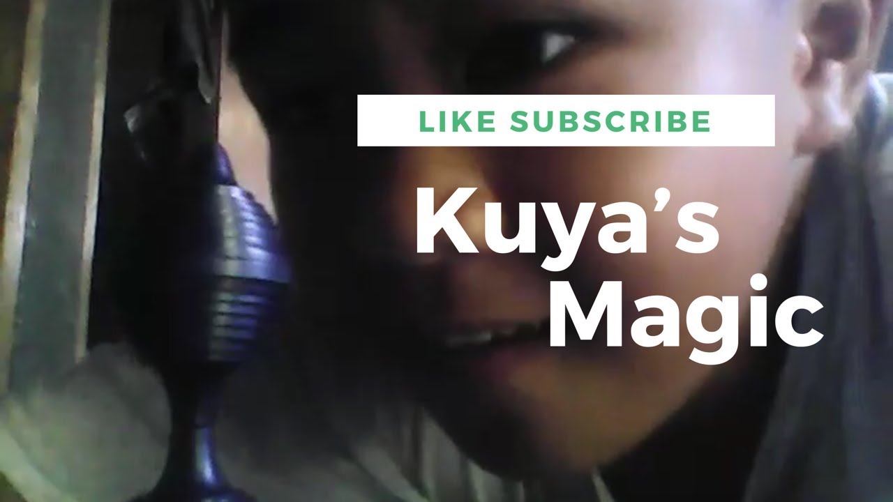 Magic nga ba? Kuya’s unique 😜magic - YouTube